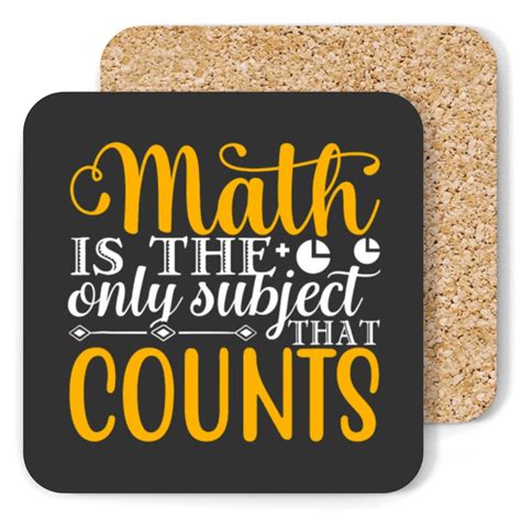 Mathematics Saying Math Teacher Calculation School Math 22 Coasters