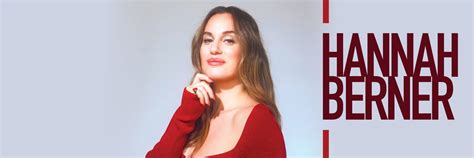 Hannah Berner Official Box Office Majestic And Empire Theatres