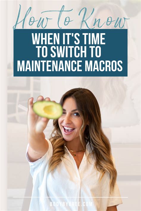 How To Know When Its Time To Switch To Maintenance Macros Bodybybree