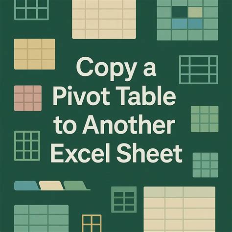 How To Copy A Pivot Table To Another Sheet In Excel 4 Easy Ways
