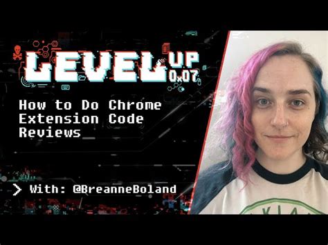 Free Video How To Do Chrome Extension Code Reviews From Bugcrowd Class Central