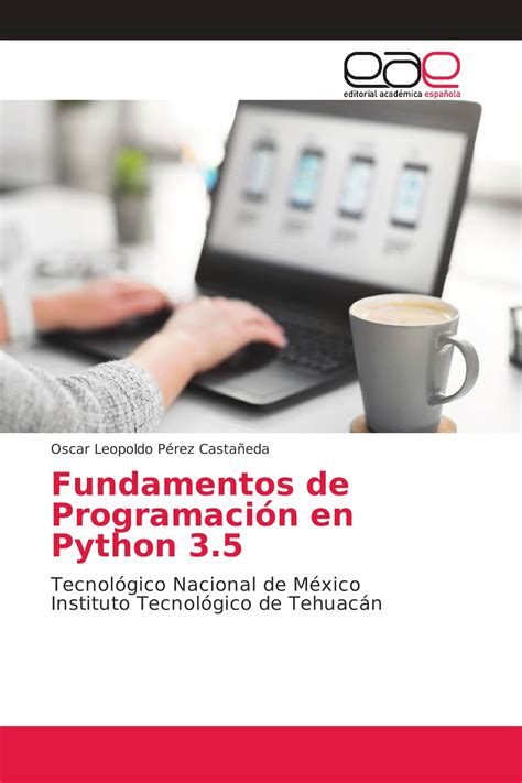 Fundamentos De Programación En Python 3 5 978 620 2 16164 0 9786202161640 6202161647