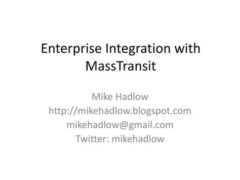 PPT Enterprise Integration With MassTransit PowerPoint Presentation