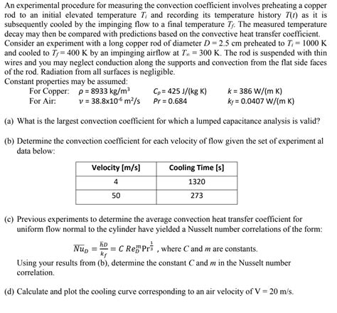 An Experimental Procedure For Measuring The Convection Coefficient Involves Preheating A Copper