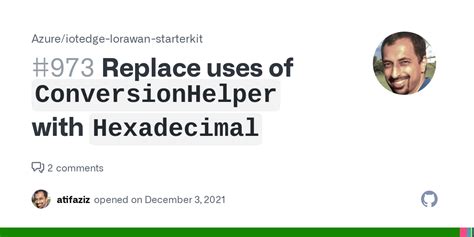 Replace Uses Of `conversionhelper` With `hexadecimal` · Issue 973