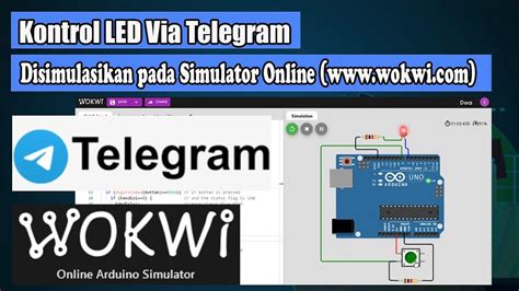 Kontrol Led Via Telegram Di Simulasi Online Oleh Muhammad Farhans N Youtube