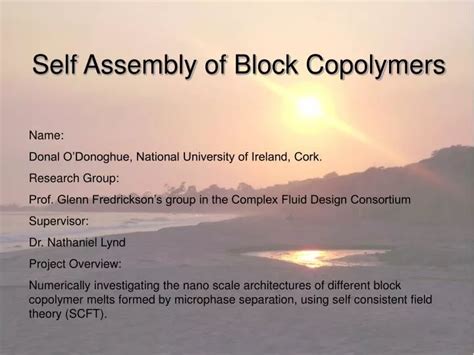 Ppt Self Assembly Of Block Copolymers Powerpoint Presentation Free Download Id6874367