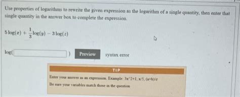 Solved Use Properties Of Logarithms To Rewrite The Given Chegg Com