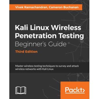 Kali Linux Wireless Penetration Testing Beginner S Guide Third Edition Kali Linux Wireless