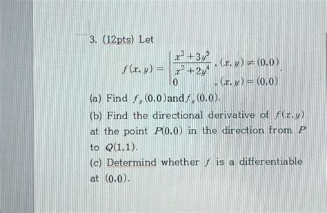 Solved 3 12pts Let X³ 3y5 Fx Y X² 2yª 0 A Find