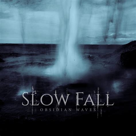slow fall obsidian waves review angry metal guy