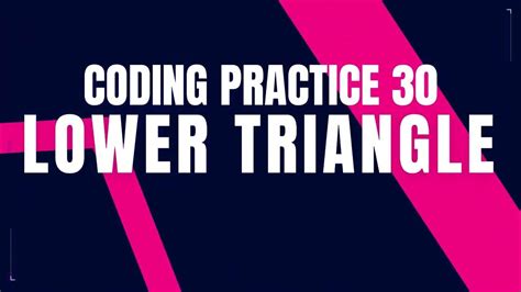 Python Problem Lower Triangle Coding Practice 30 Python Coding And Debugging Nxtwave Ccbp