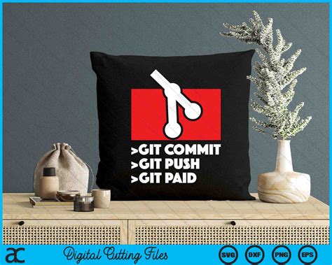 Git Commit Push Paid Programmer Coder Svg Png Digital Printable Files