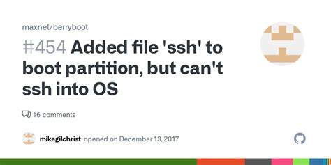 added file ssh to boot partition but can t ssh into os · issue 454
