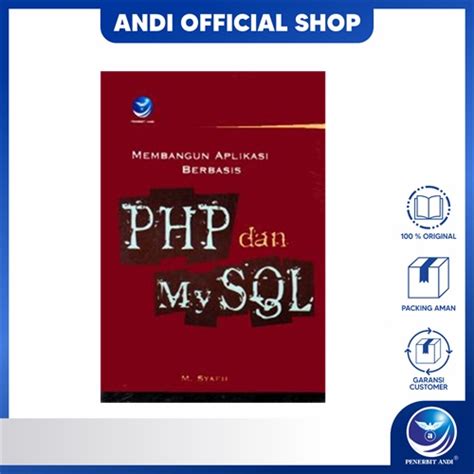 Jual Penerbit Andi Membangun Aplikasi Berbasis PHP Dan MySQL Shopee Indonesia