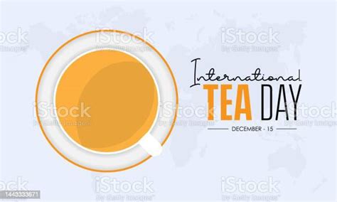 12월 15일에 관찰된 국제 차의 날의 벡터 일러스트레이션 디자인 컨셉 12월에 대한 스톡 벡터 아트 및 기타 이미지 12월 2022년 2023년 Istock