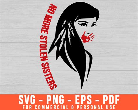 No More Stolen Sister Svg Native American Svg Indian Svg Etsy Artofit