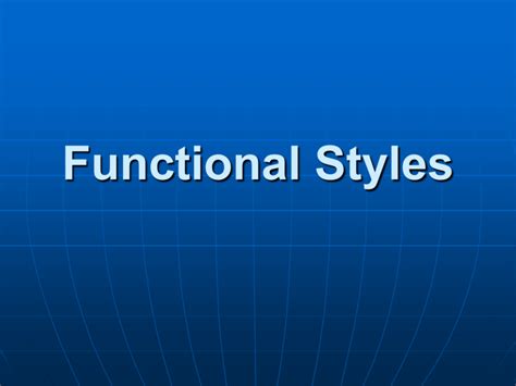 Functional Styles In Linguistics Presentation