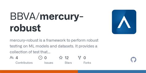 github bbva mercury robust mercury robust is a framework to perform robust testing on ml