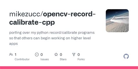 Github Mikezuccopencv Record Calibrate Cpp Porting Over My Python Recordcalibrate Programs