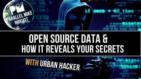 open source data and how it reveals your secrets with urban hacker