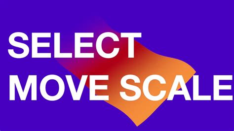 02 Select Move Scale Rotate Youtube