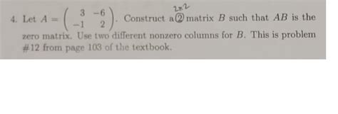 solved 4 let a 3−1−62 construct a 2 matrix b such that