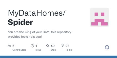 Github Mydatahomes Spider You Are The King Of Your Data This Repository Provides Tools Help You