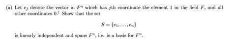 Solved 7 Linear Independence In Fn And Finite Fields