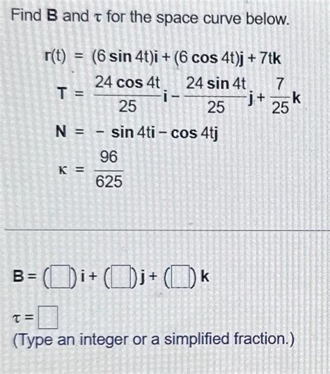 Solved Find B and τ for the space curve below Chegg