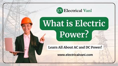 Electric Power Definition Formula Types And Examples Electrical Vani