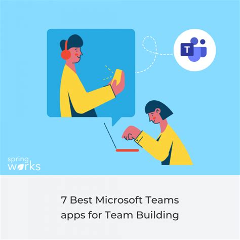 Best Microsoft Teams Apps For Team Building In