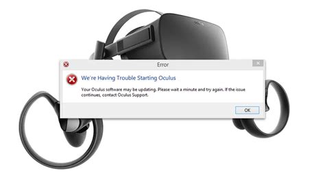 How To Fix Were Having Trouble Starting Oculus Rift Error