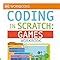 DK Workbooks Coding In Scratch Games Workbook Create Your Own Fun And Easy Computer Games