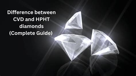Difference Between Cvd And Hpht Diamonds Full Guide 2025 Tiri