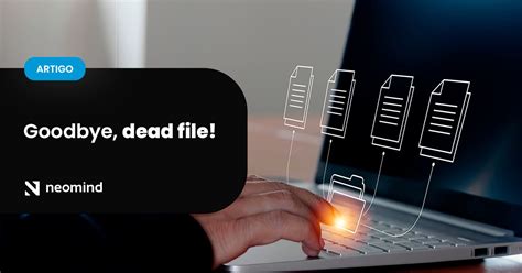 How To Optimize Files Management For Your Company Neomind Posted On