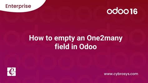 How To Empty An One2many Field In Odoo Ppt