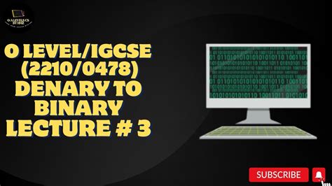 Denary To Binary Lecture 3 O Leveligcse Computer Science Chap 1 Cs By Hmz Youtube