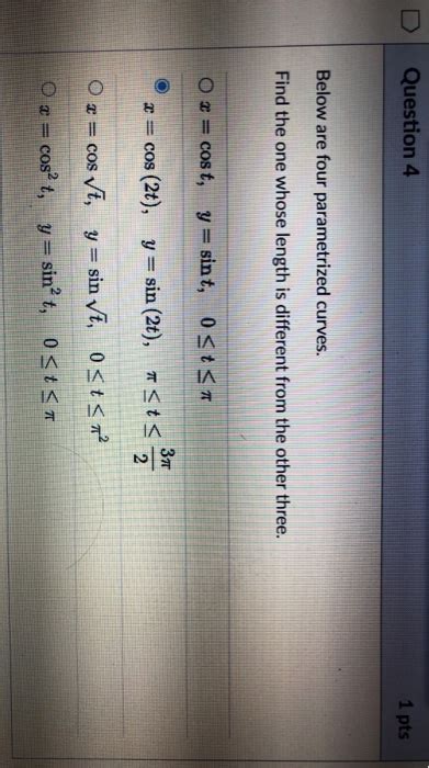 solved question 5 1 pts consider the parametrized curve x