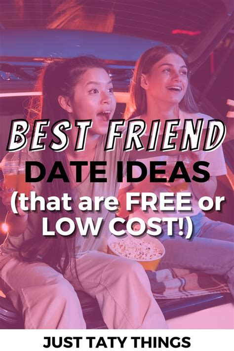 15 Best Friend Ideas Activities You Will Both Enjoy Best Friend