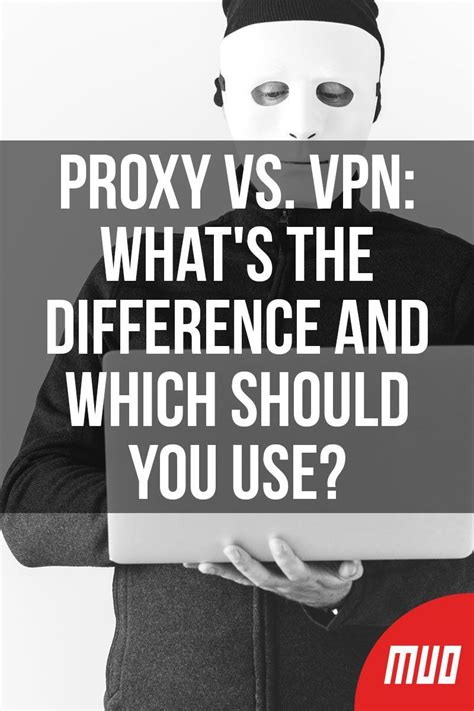Proxy Vs VPN Whats The Difference And Which Should You Use