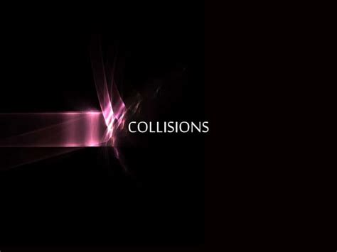 Ch 6 3 Elastic And Inelastic Collisions Ppt Pptx