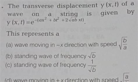 Answered The Transverse Displacement Wave On A String Y X T E Ax B 2