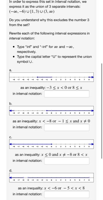 Solved In Order To Express This Set In Interval Notation We Chegg Com