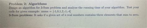 Solved Problem Algorithms Design An Algorithm For Sum Chegg