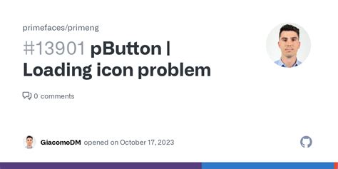 Pbutton Loading Icon Problem Issue Primefaces Primeng Github