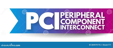 Pci Peripheral Component Interconnect Is A Local Computer Bus For Attaching Hardware Devices