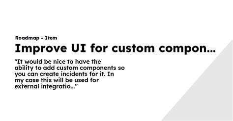 improve ui for custom components spectate roadmap