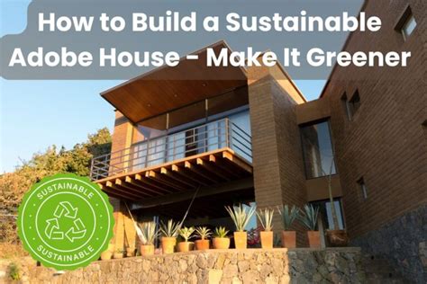 8 Advantages And Disadvantages Of Building With Adobe Building Renewable