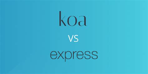 What Are The Differences Between The Express Module And The Connect Module Quora What Are The Differences Between The Express Module And The Connect Module Quora